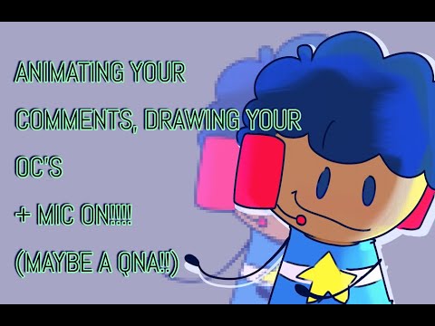 Animating comments and drawing ocs part 1 - YouTube