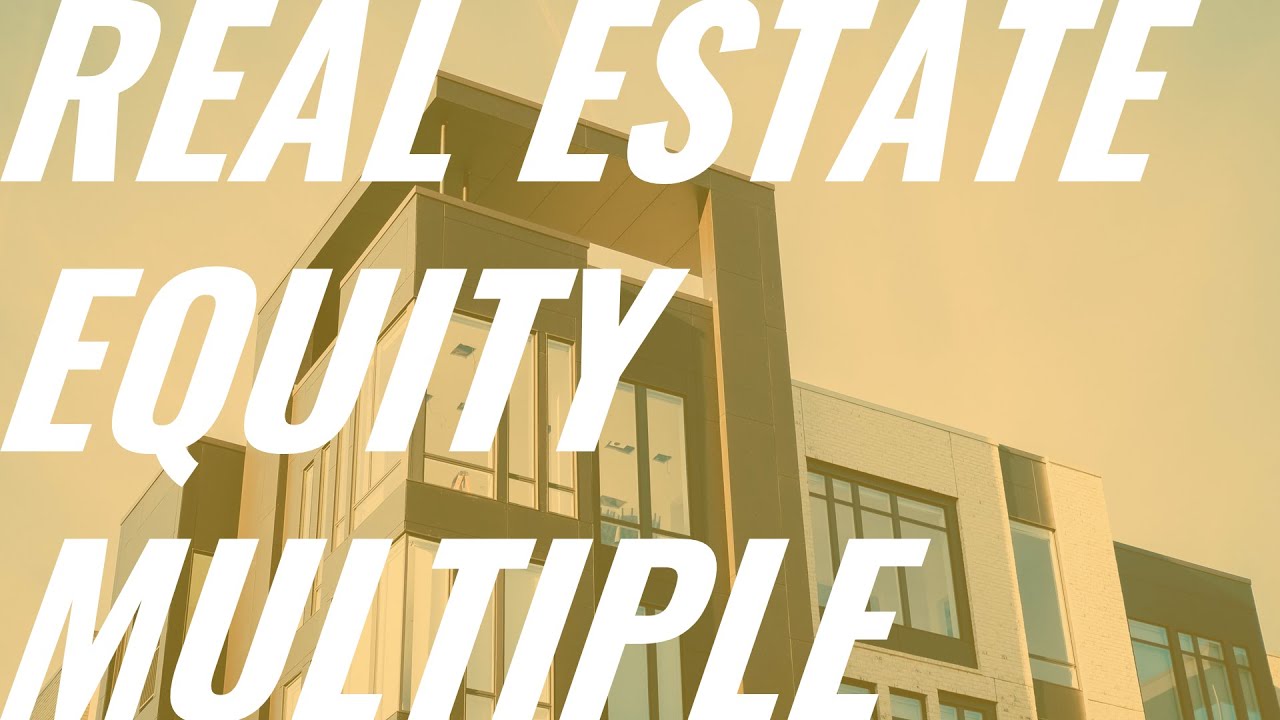 Equity Multiple in Real Estate - YouTube