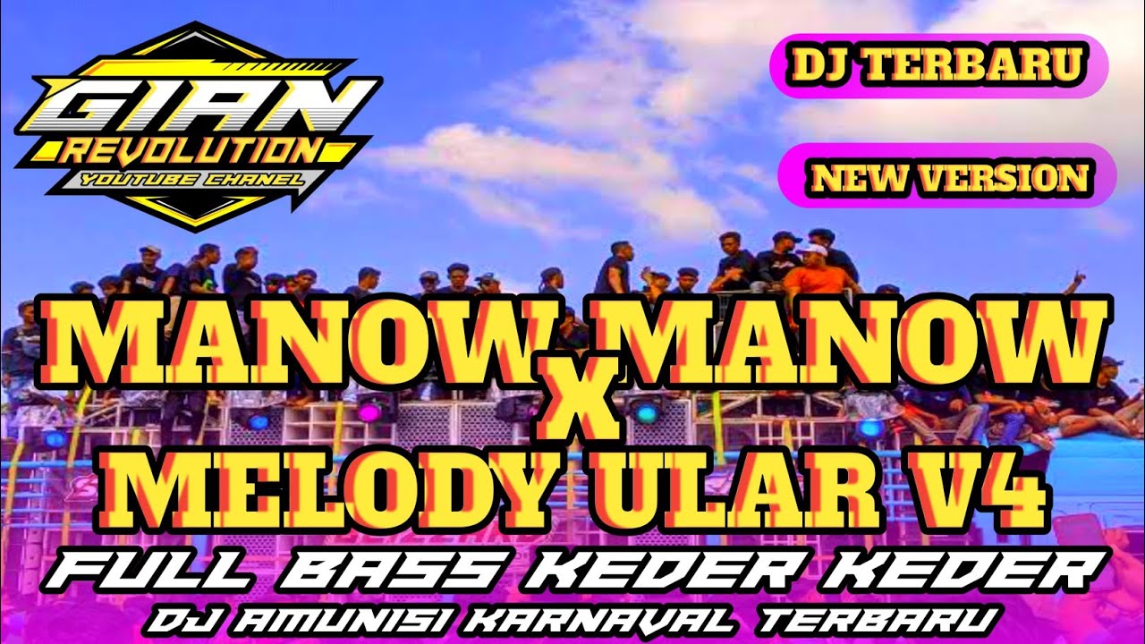 DJ MANOW MANOW X MELODY ULAR V4 BASS BETON AMUNISI KARNAVAL 2023 - YouTube