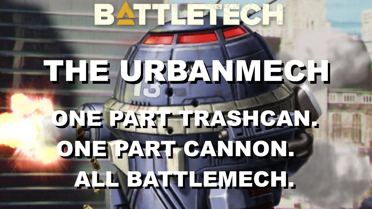 BATTLETECH: The Urbanmech - YouTube