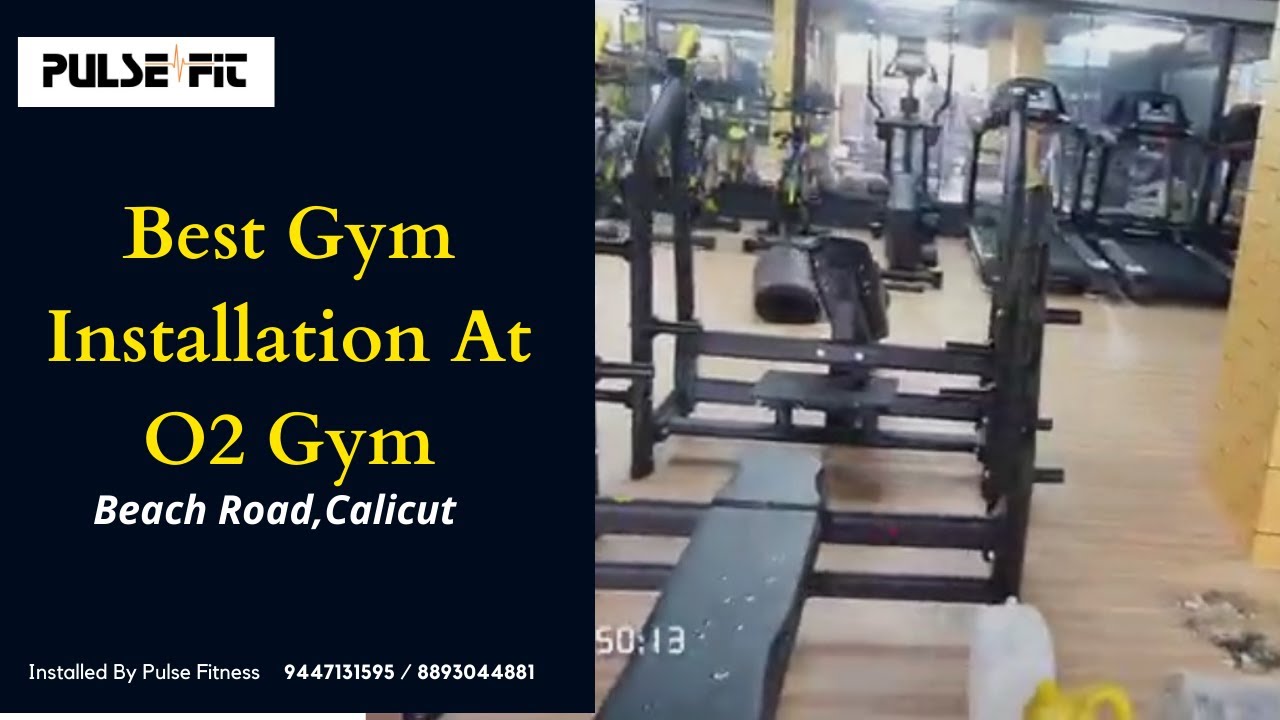 Best Gym Installation | Best Gym Set up in O2 GYM, BeachRoad, Calicut ...