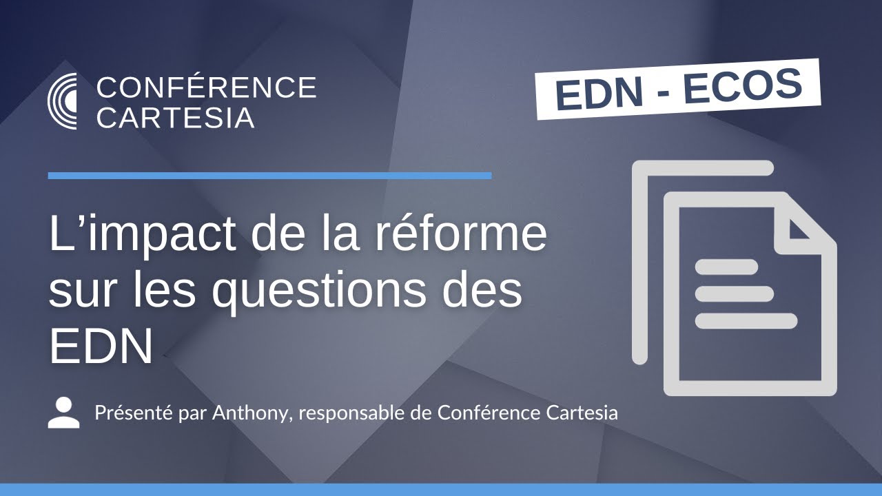 ECNi - L’impact de la réforme sur les questions des EDN - YouTube