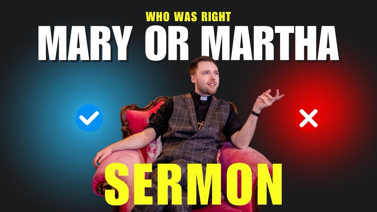 Who was right: Mary or Martha? - YouTube