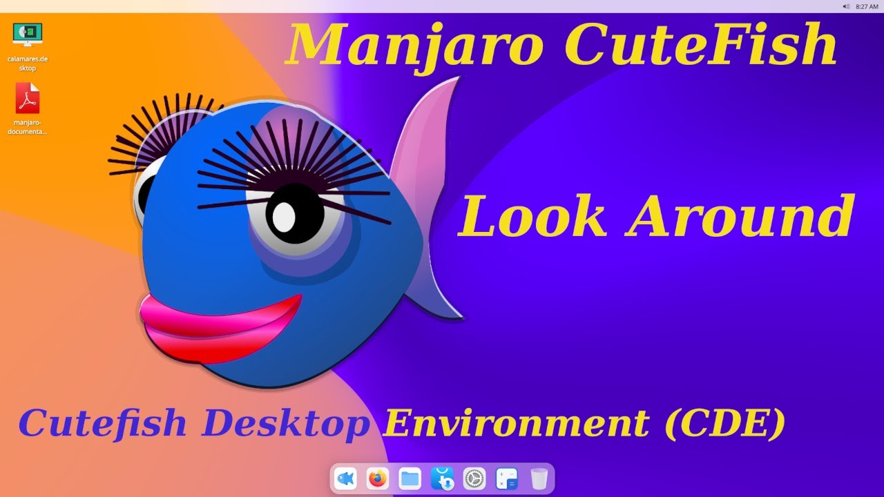 Manjaro CuteFish Desktop Look Around - YouTube