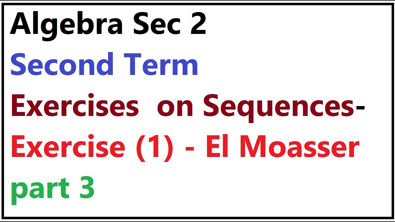 Algebra Sec 2 | Second Term | Exercises on Sequences- Exercise (1) - El ...