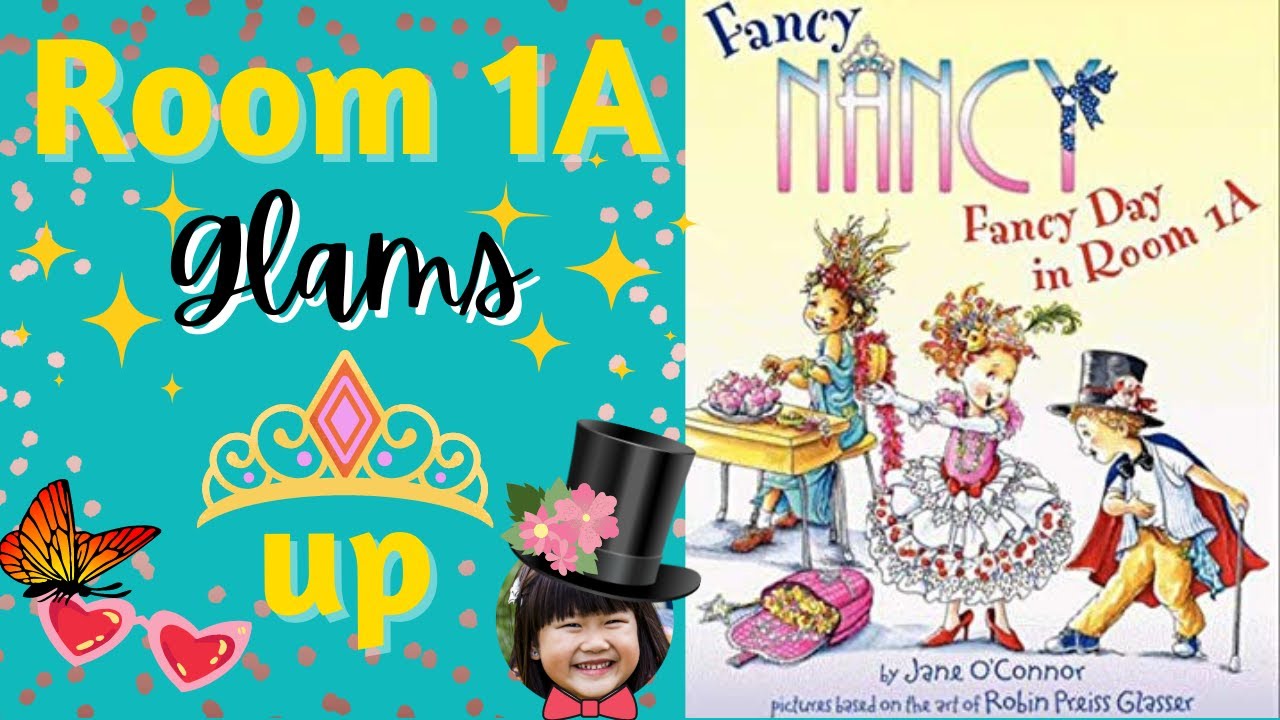 Fancy Nancy - Fancy Day in Room 1-A 🎩 🎀 - Read Aloud by 9 Year Old ...