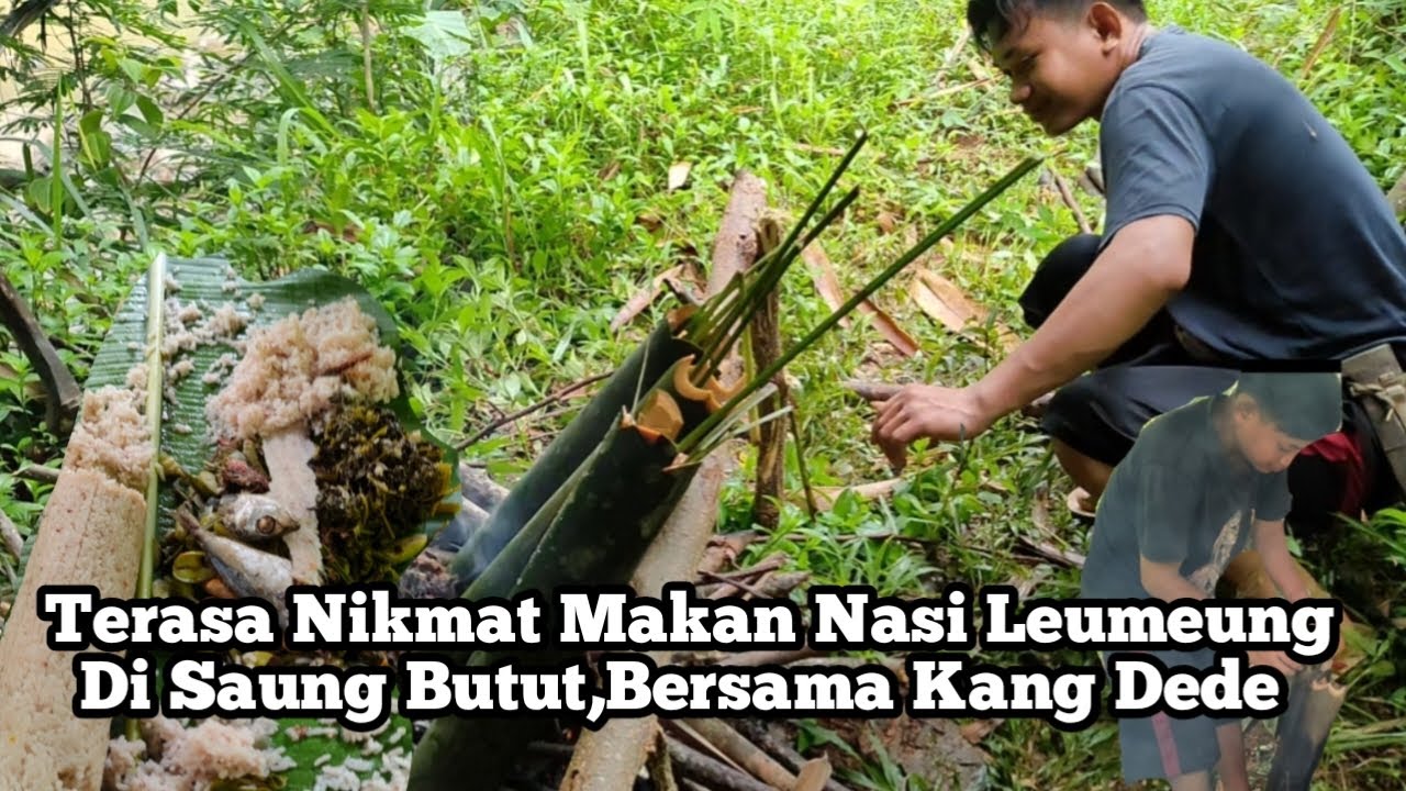 Nikmatnya Hidup Di Kampung ⁉️ Makan Nasi Lemeung Gratis Di Saung Butut ...