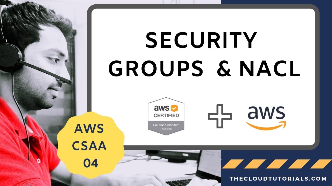 Security Groups and NACL in VPC | AWS CSA Associate Exam | Part 04 - YouTube