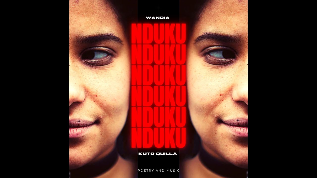 Kuto Quilla & Wandia Nduku – Don't Touch (Nduku) - YouTube