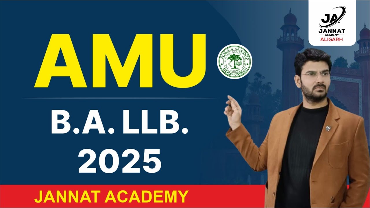 AMU B.A.LLB. 2025 Full Details | AMU B.A.LLB. | New Batch Starts ...