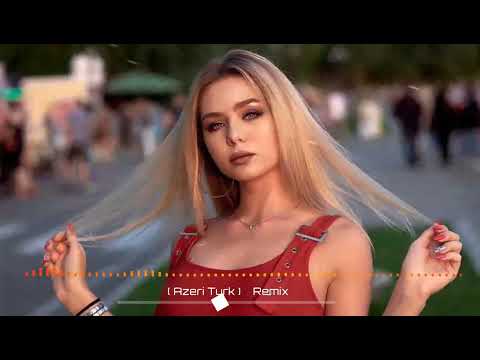 | Azeri Turk | Remix 2022 / Gerek Onu Yasiyasan Bilesen / Elsever Göycayli #trending