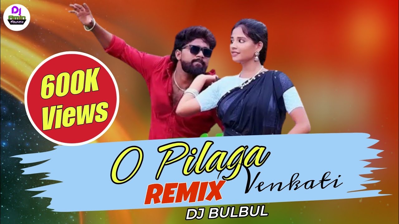 O Pilaga Venkatish dj | Telegu Remix | Dj BulBul | O Pilaga Full Song ...