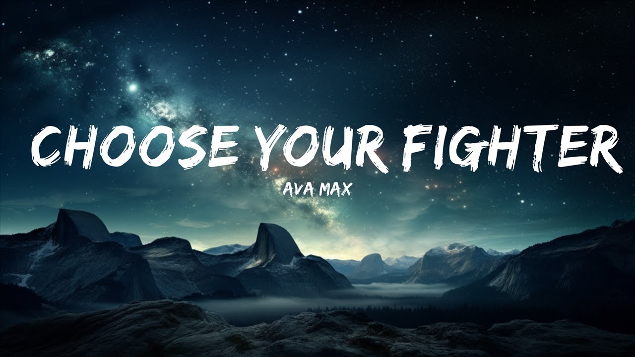 Ava Max - Choose Your Fighter (Lyrics) | 30 Mins. Top Vibe music - YouTube