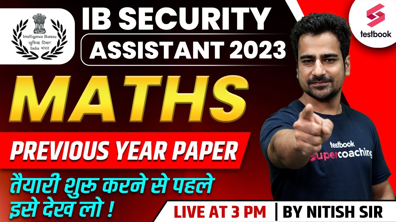 IB Security Assistant 2023 | Maths | IB SA MTS Previous Year Paper | IB ...