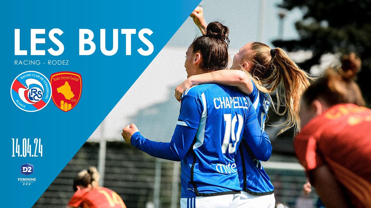 Racing-Rodez (2-1) : les buts de nos Strasbourgeoises - YouTube