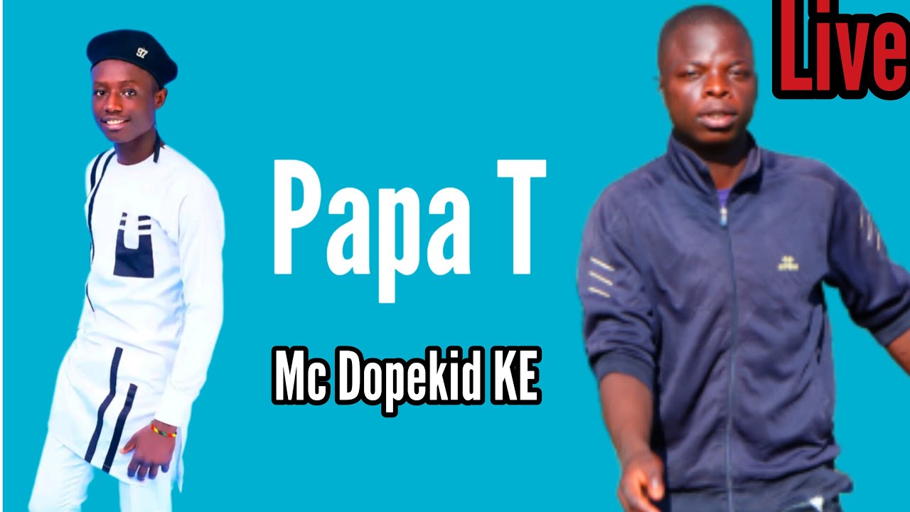 PAPA T AND MC DOPEKID - YouTube