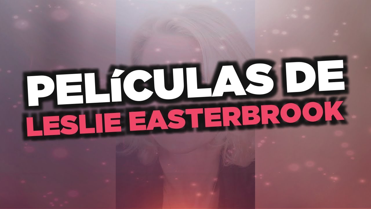 Las mejores películas de Leslie Easterbrook - YouTube