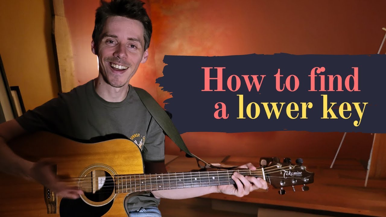 How To Lower The Key Of A Song To Make It Fit Your Voice On Guitar ...