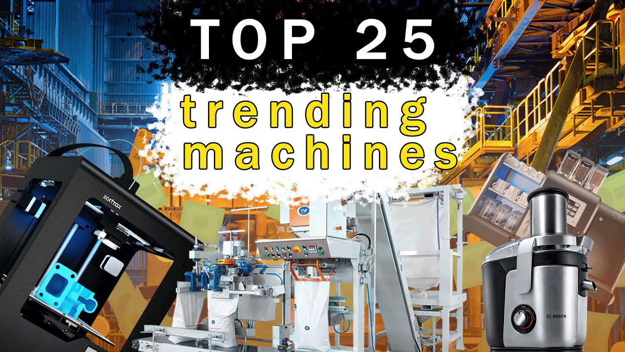 Top 25 new TRENDING MACHINES for creating a BUSINESS - YouTube