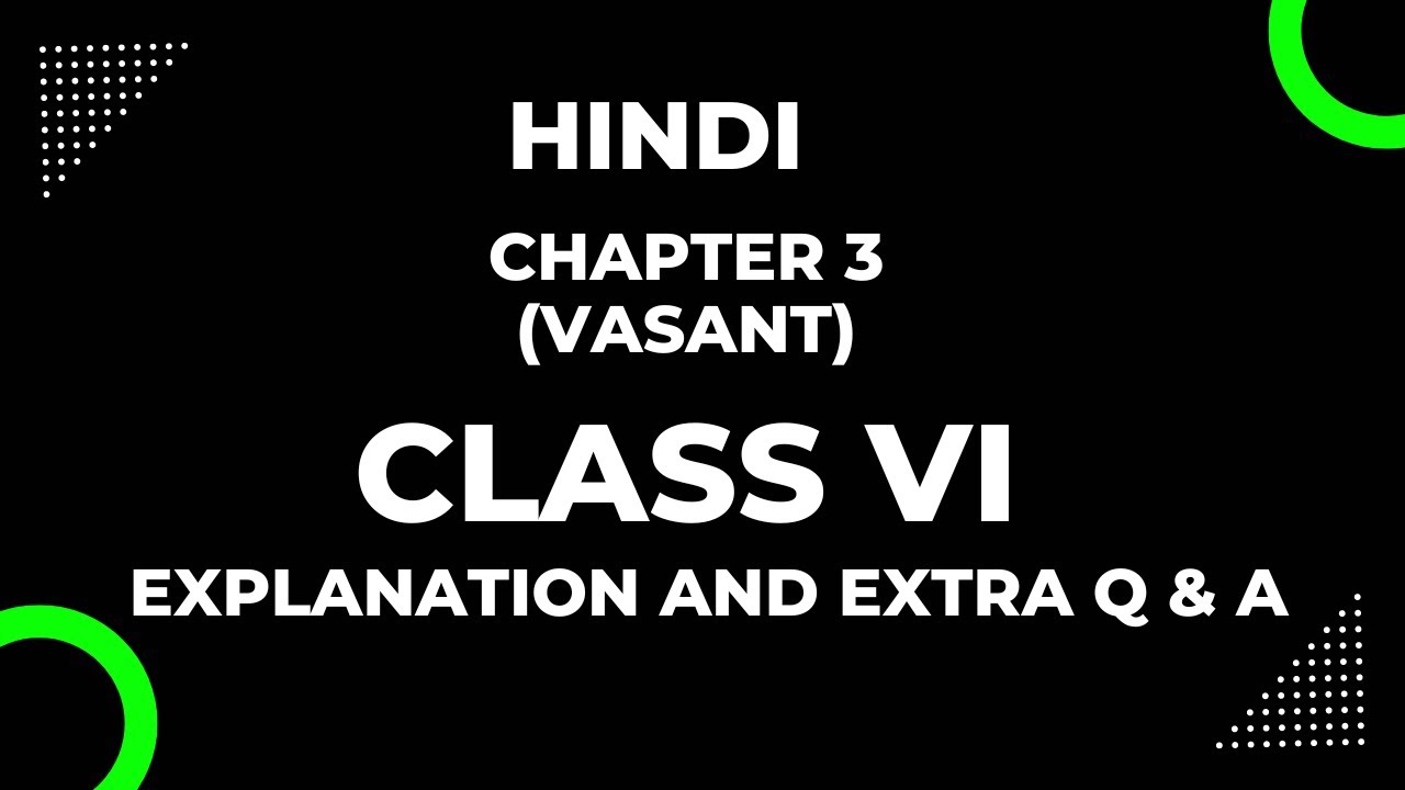 SANSKRIT AND HINDI TUTORIALS CLASS 6th CHAPTER 3 SUBJECT HINDI VASANT (EXTRA QUES ANS ...