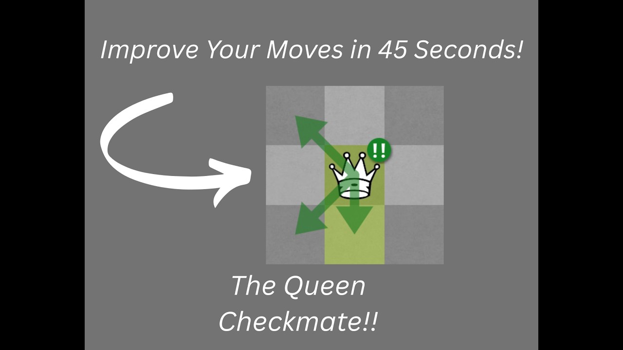 Improve Your Moves in 45 Seconds: Queen Checkmate Technique - YouTube