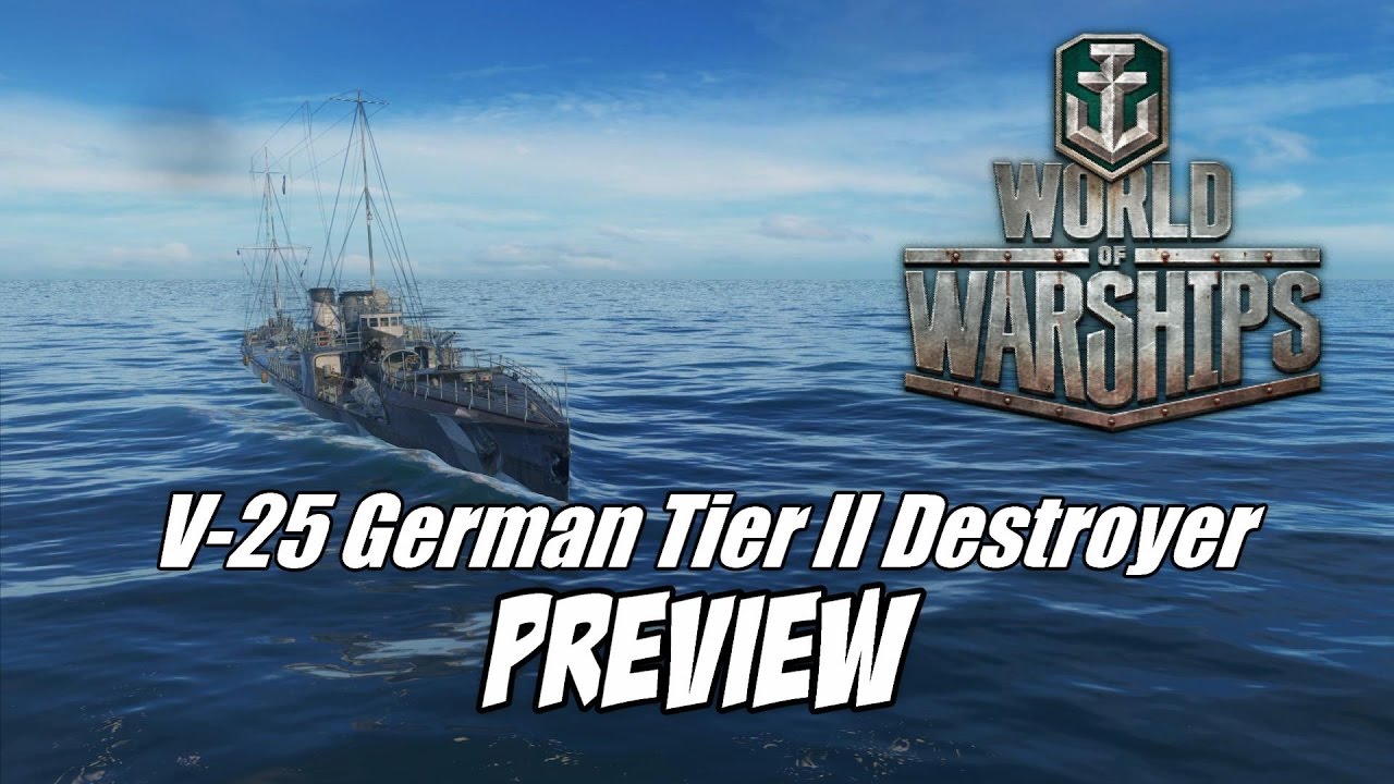 World of Warships - V-25 Tier II German Destroyer Preview - YouTube