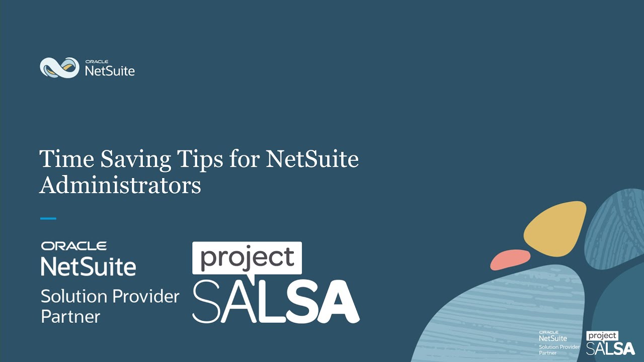 Time-Saving Tips for NetSuite Administrators - YouTube