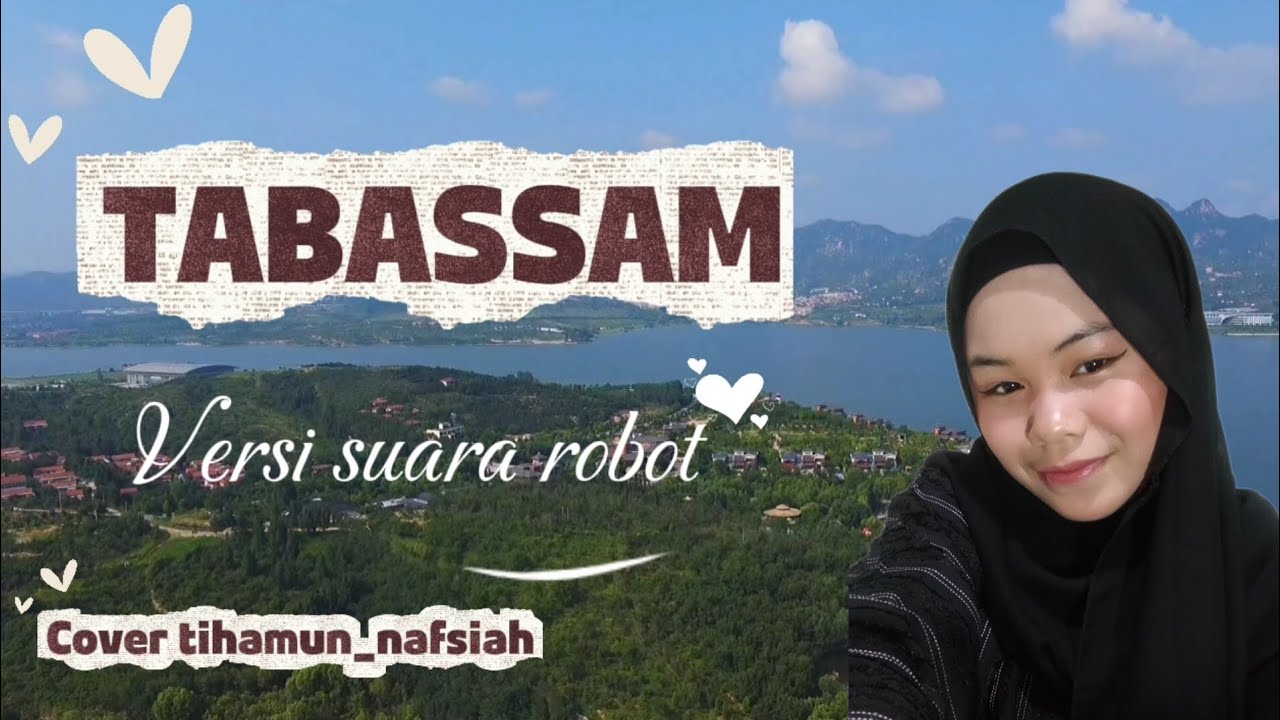 Tabassam (Senyum) Versi Suara Robot ~ Tihamun Nafsiah - YouTube