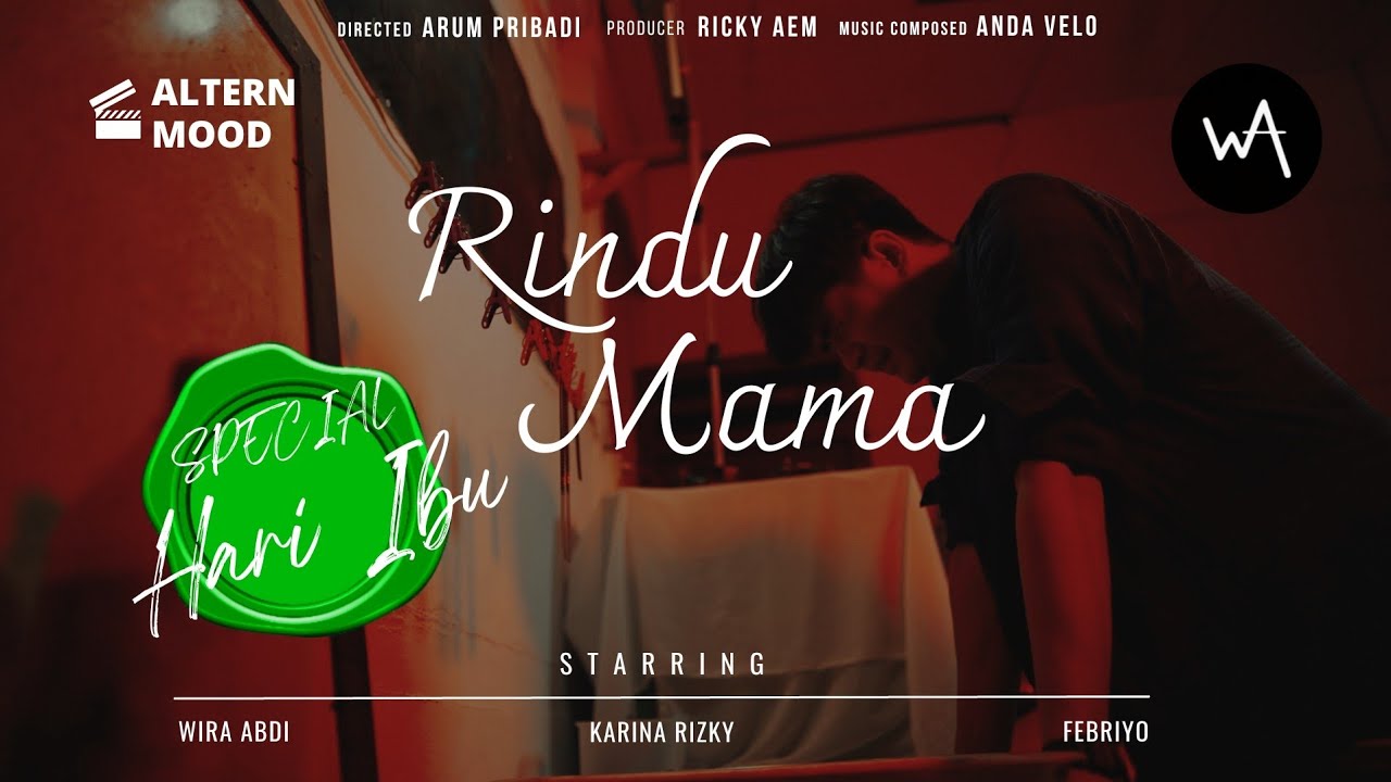 Wira Abdi - Rindu Mama (Official Music Video) - YouTube