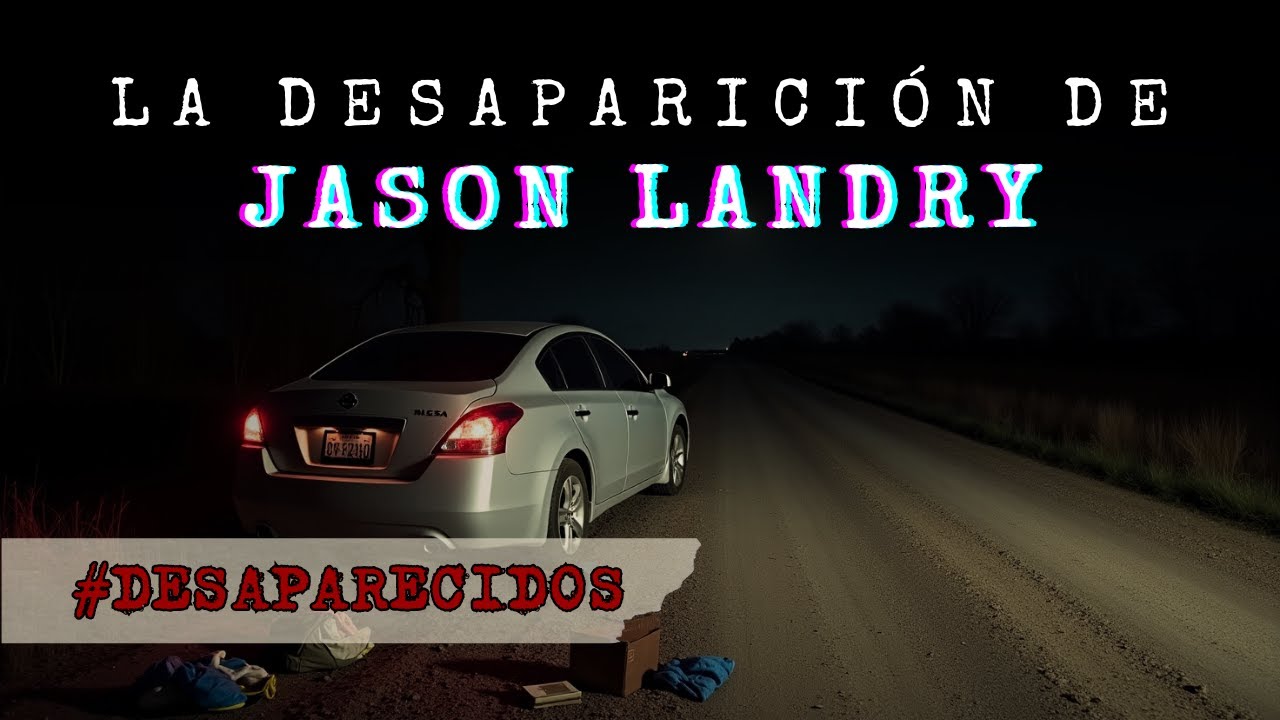 La Desaparición de Jason Landry (Texas, 2020) | Caso real - YouTube