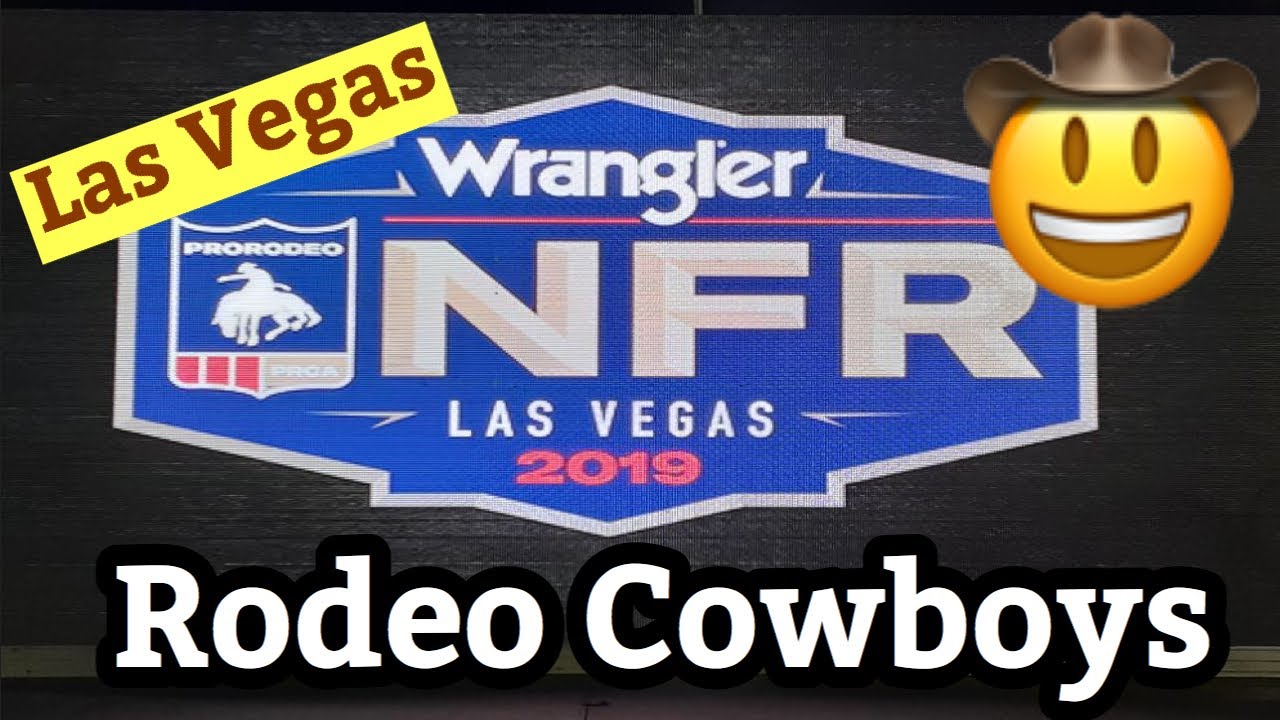 NATIONAL FINALS RODEO 2019 | 1st NFR EXPERIENCE - YouTube