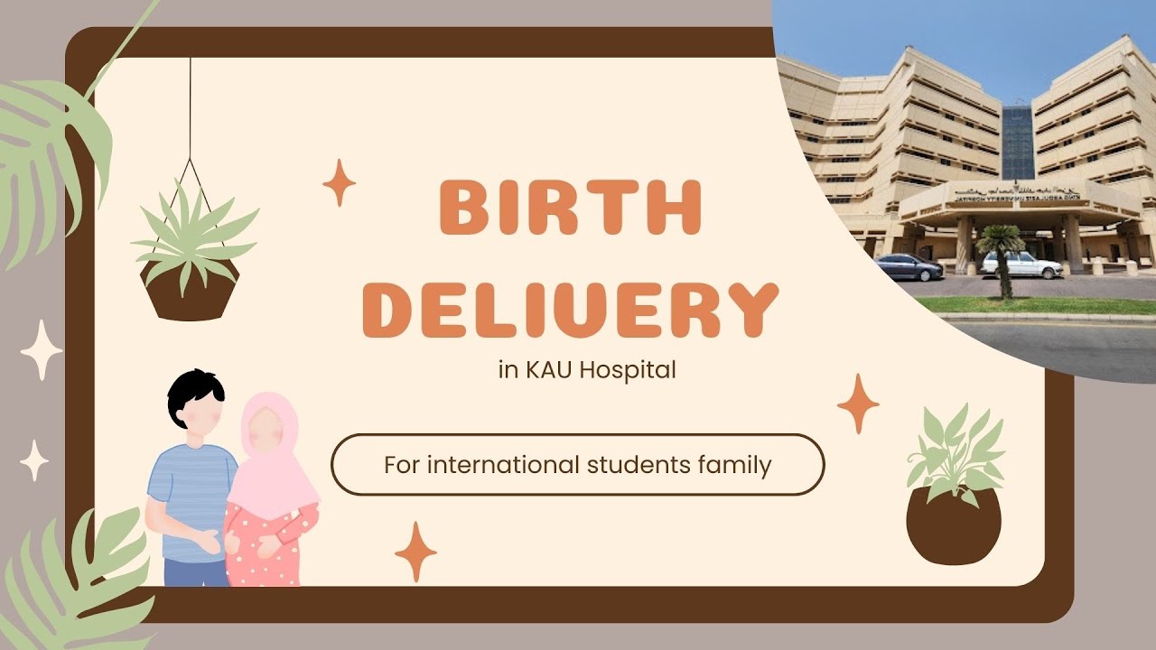 Procedures of Birth Delivery in KAU Hospital for International Students ...