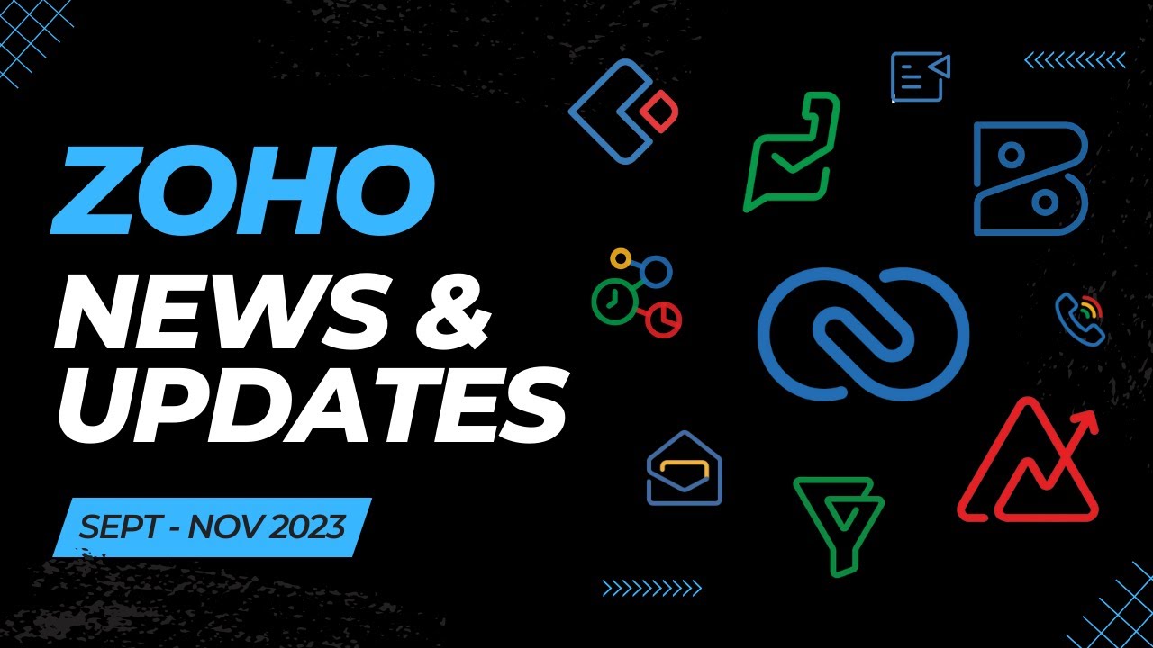 Zoho News and Updates made in Sept-Nov 2023! Zoho CRM, Books, Creator ...