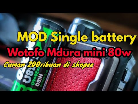 MOD SINGLE BATTERY MDURA MINI 80W BY WOTOFO LAGI MURAH DI SHOPEE - YouTube