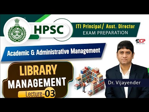Library Management Lec-3 | Academic & Administrative Management | HPSC ...