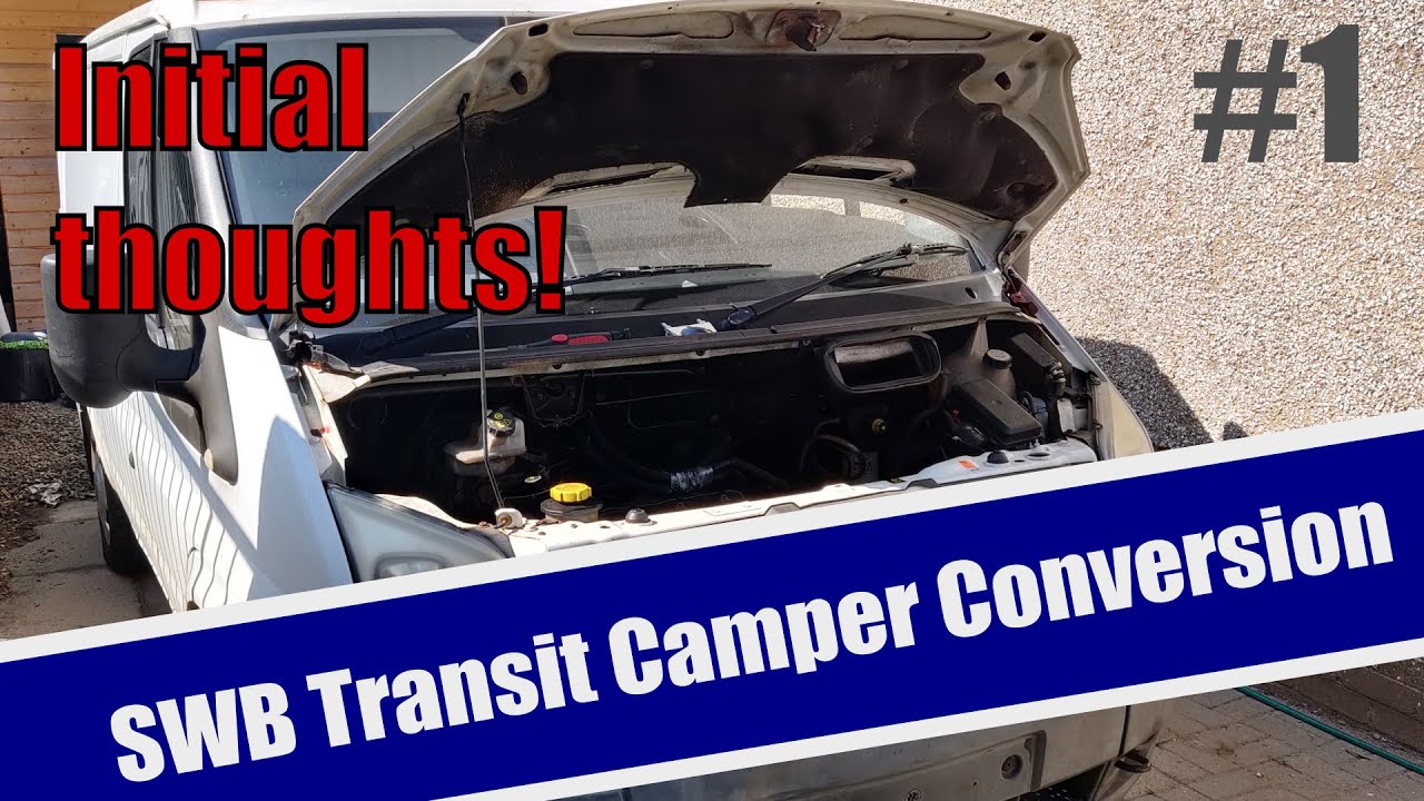 Walk Through - Ford Transit MK7 To Camper Van Conversion - #1 - YouTube