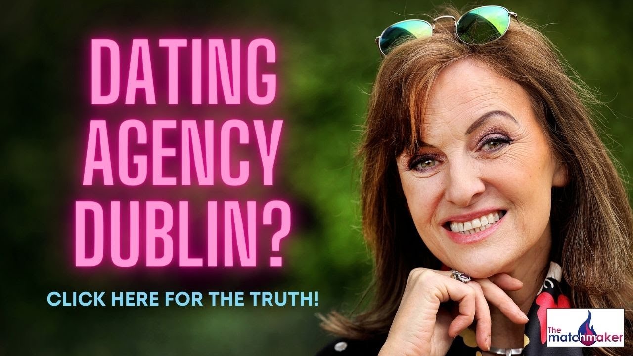 Dating Agency Dublin? [Only Click If You Are Serious] - YouTube
