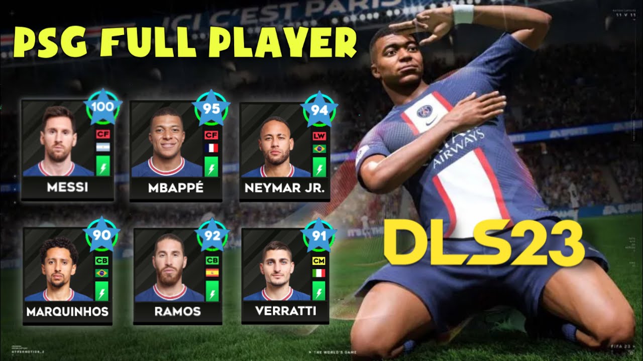 DLS 23 | Build và nâng cấp full chỉ số đội hình Paris Saint-Germain đầy ...