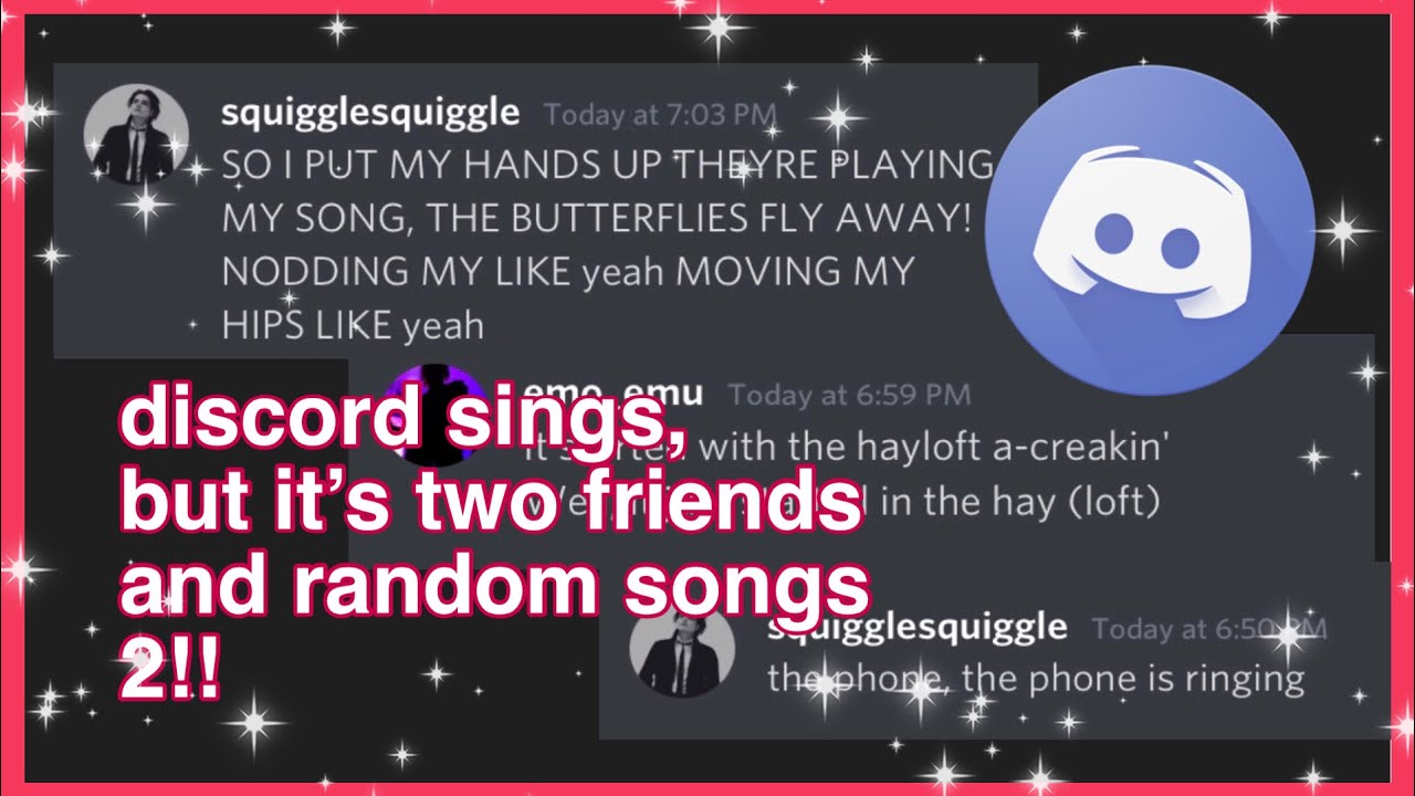 Discord Sings! Except it’s two friends and random songs.....2!! - YouTube