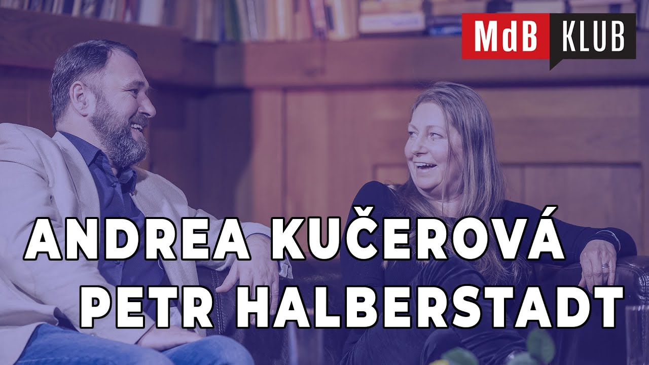 📺 MdB KLUB talkshow - Andrea Kučerová, Petr Halberstadt - 9. díl - YouTube