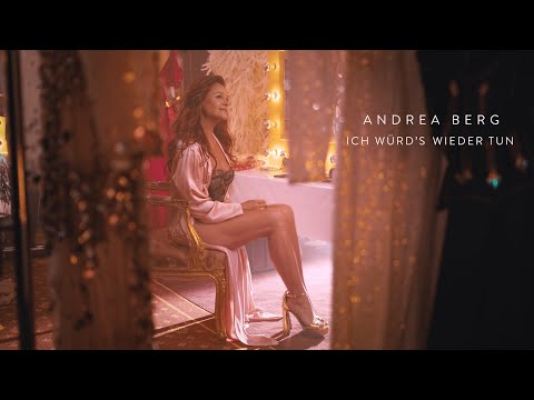 Andrea Berg - Ich würd`s wieder tun (Offizielles Musikvideo)
