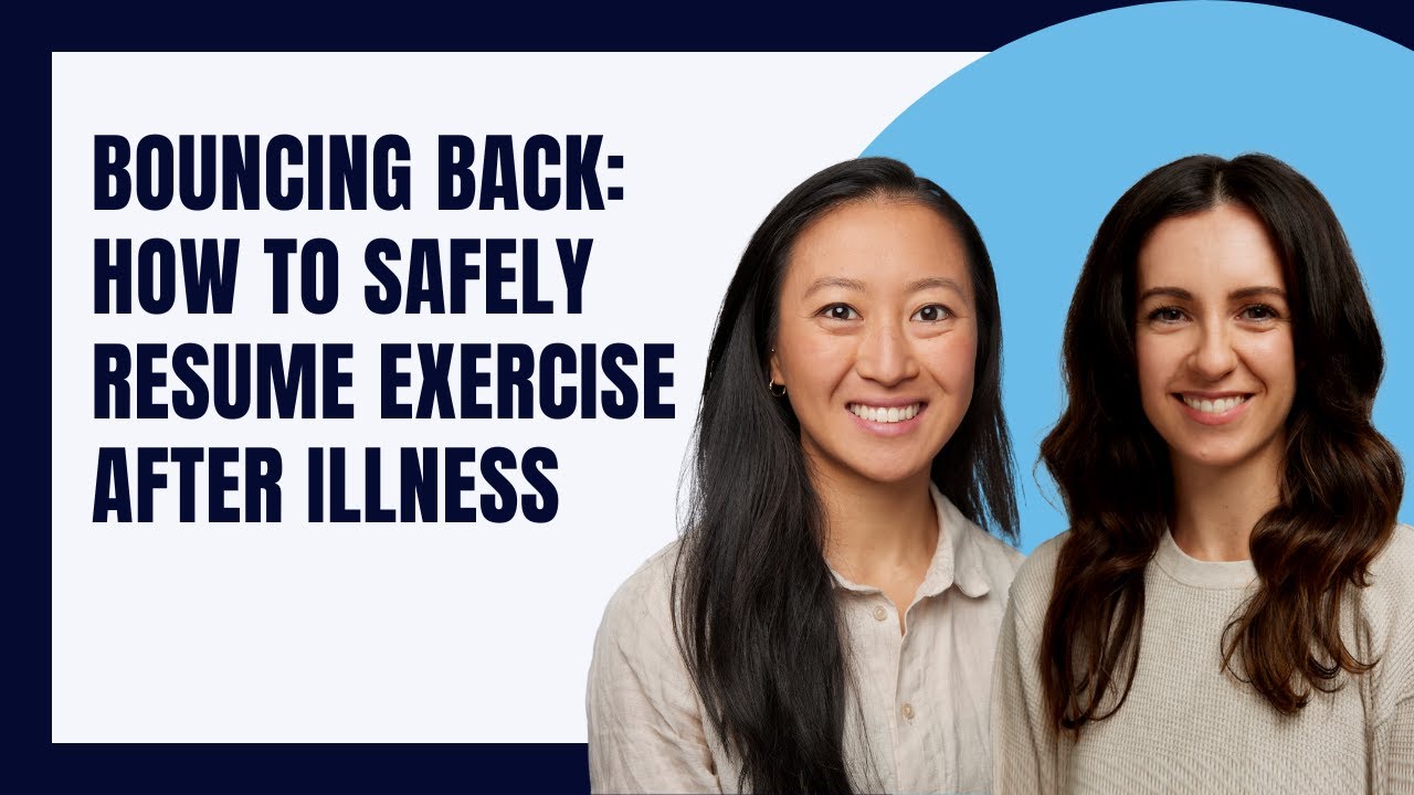 Bouncing Back: How to Safely Resume Exercise After Illness - YouTube