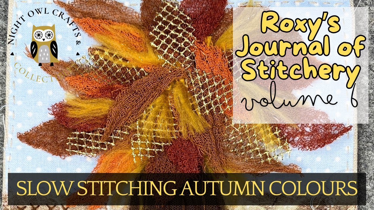 How to Slow Stitch A Tree With Autumn Colours #roxysjournalofstitchery ...