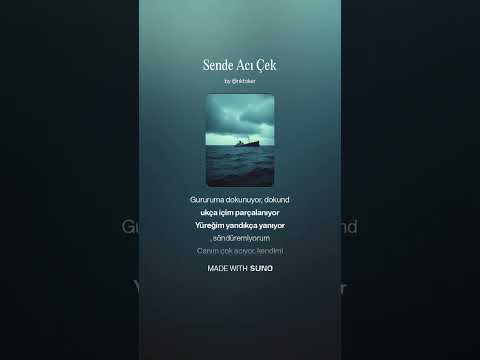 Sende Acı Çek - Söz/Müzik: Namık Kemal TOKER