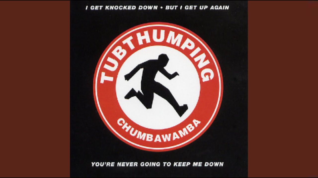 Chumbawamba - Tubthumping (minus the creepy child and intro/outro ...