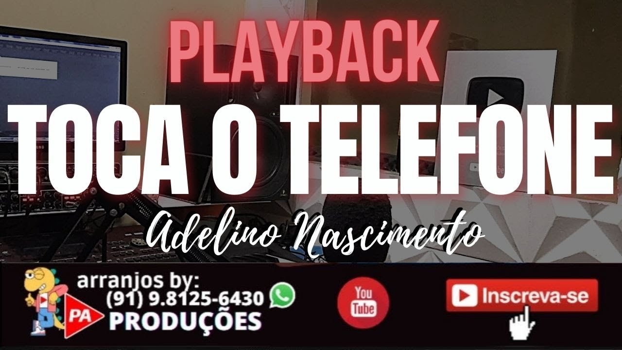 Playback - Toca o Telefone (Adelino Nascimento) - YouTube