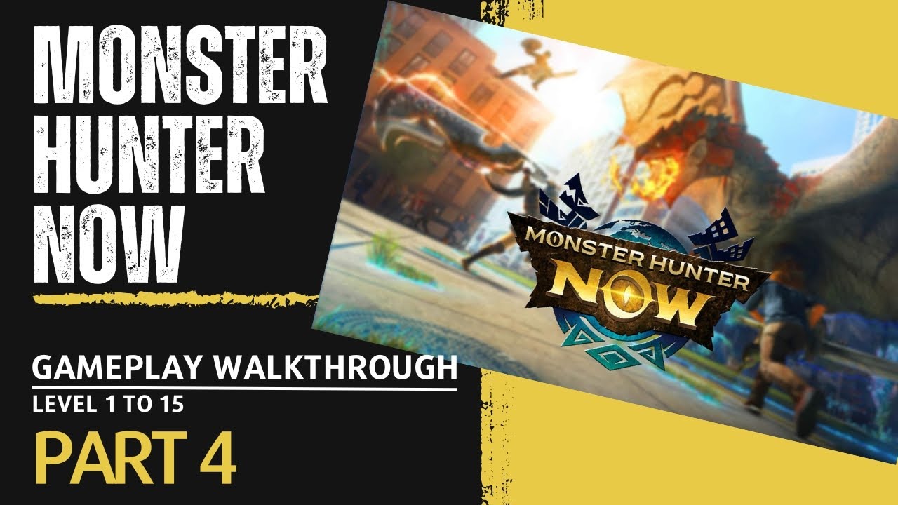 Monster Hunter Now - Gameplay Walkthrough Level 1 - 15, Part 4 - YouTube