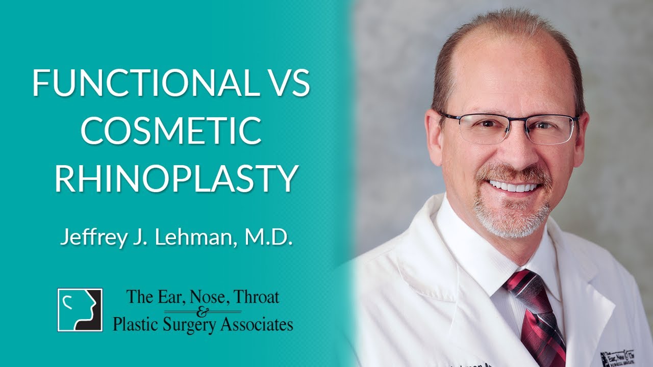 Functional vs Cosmetic Rhinoplasty | Jeffrey J. Lehman, M.D. - YouTube