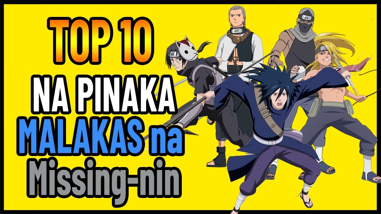 TOP 10 na Pinakamalakas na Missing-nin sa Naruto | Naruto Tagalog ...