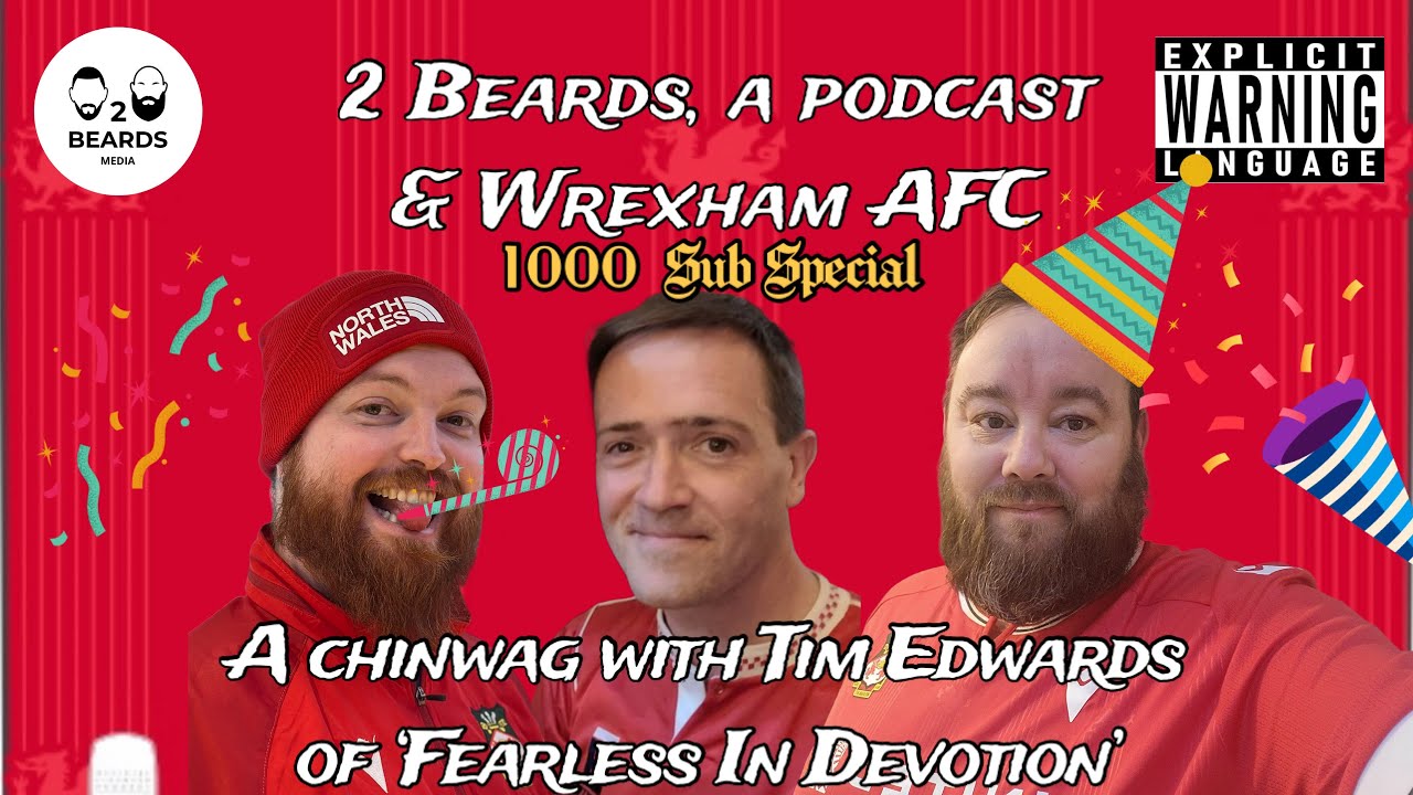 A Chinwag with Tim of Fearless in devotion!! Episode 33 - 2 Beards, A ...